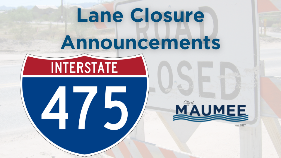I-475 Ramp & Lane Closures - City of Maumee